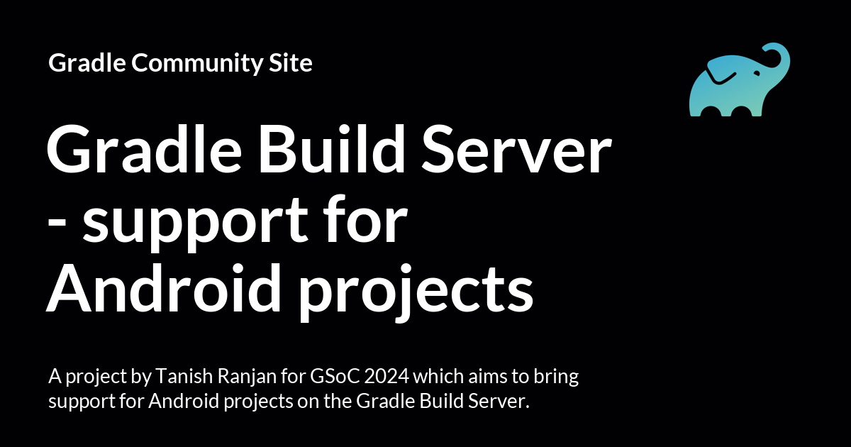 Gradle Build Server - support for Android projects - Gradle Community Site